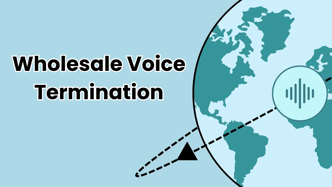 Navigating Wholesale Voice Termination: A Guide for Telecom Operators